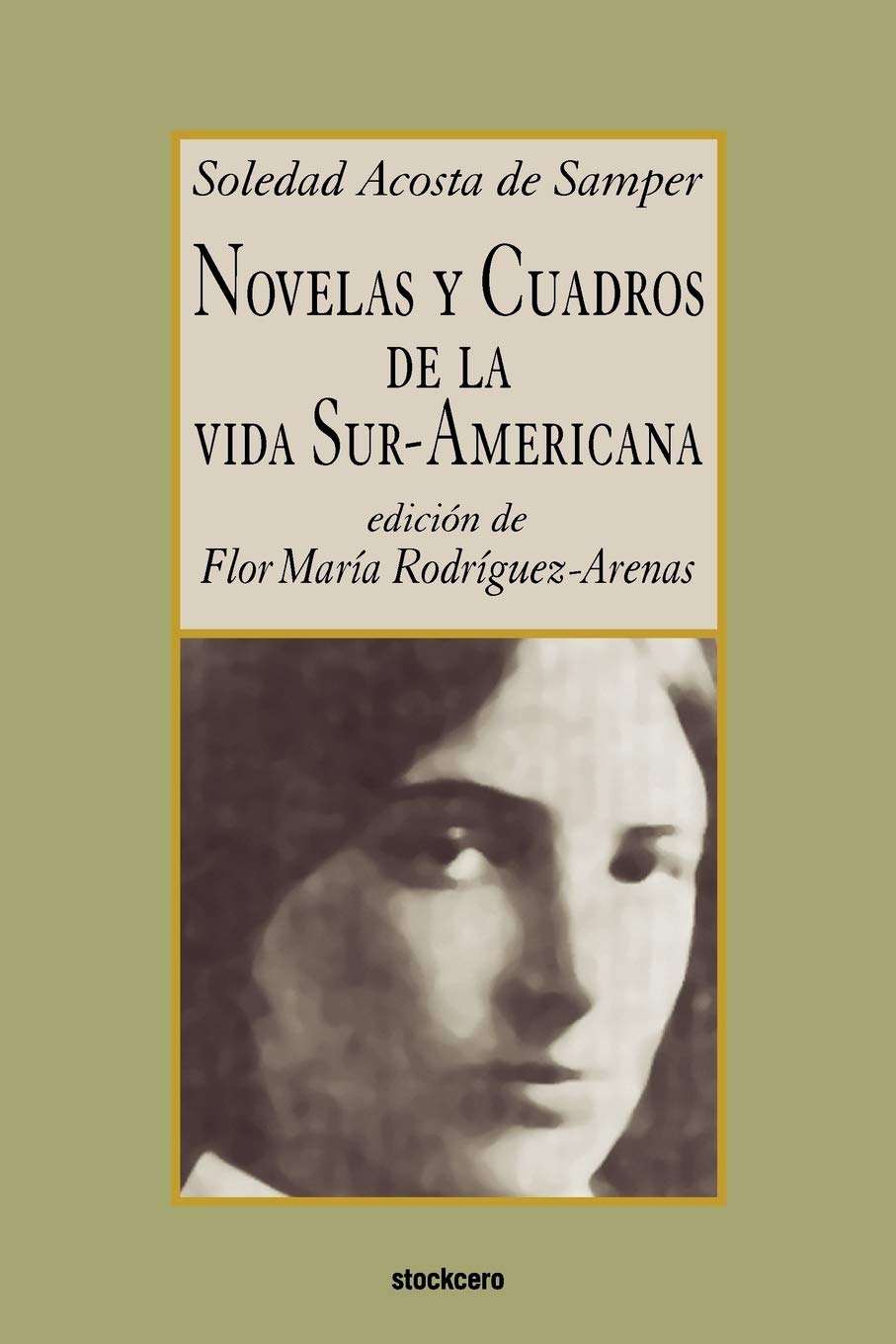 Hablemos Escritoras · Ficha de Libro: Novelas y cuadros de la vida sur ...