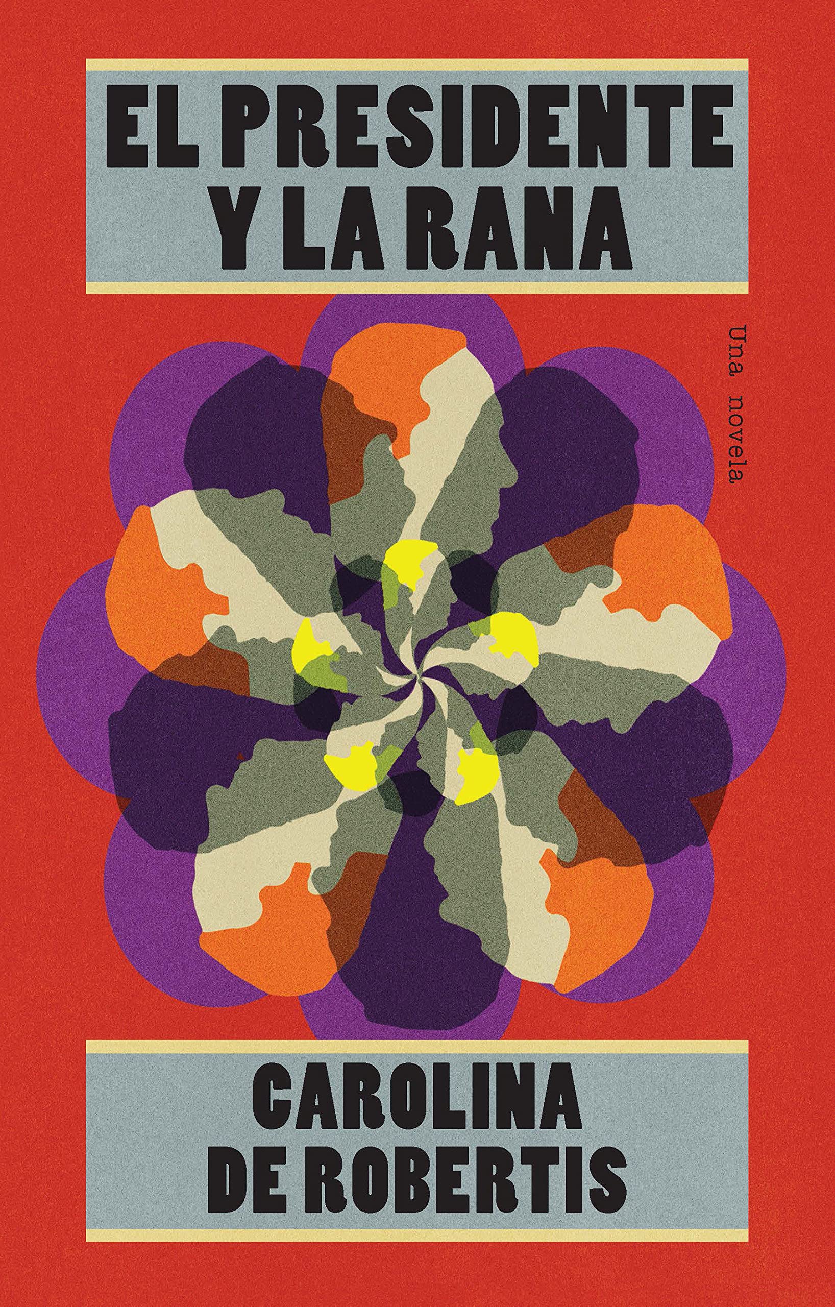 Hablemos Escritoras · Ficha de Libro: El presidente y la rana